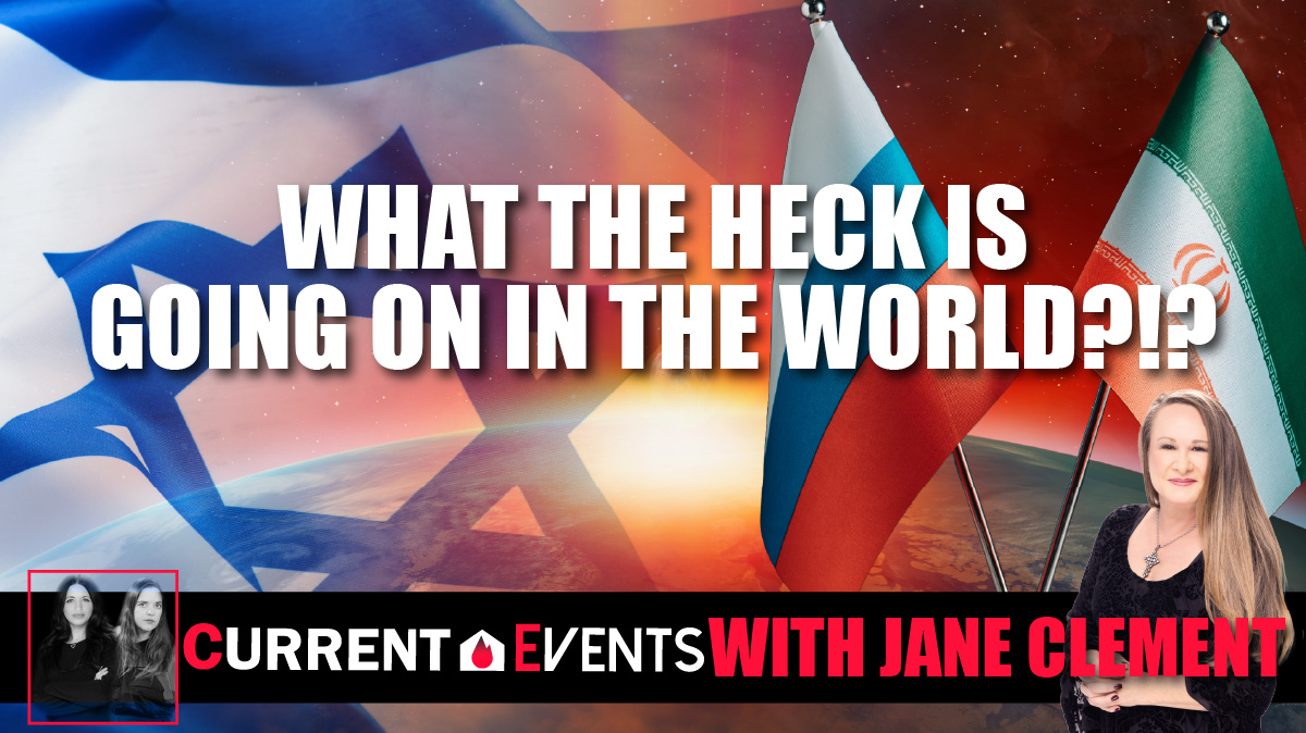 What In The Heck Is Going On With The World? - Current Events With Jane ...