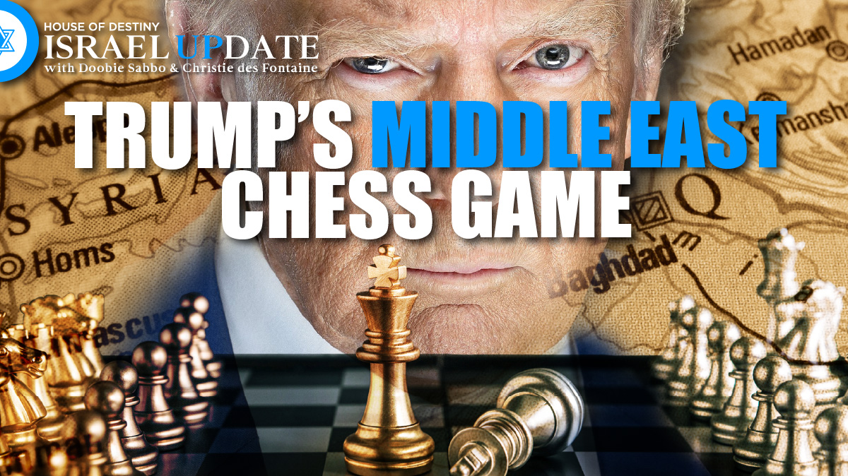 Trump's Middle East Chess Game | House of Destiny